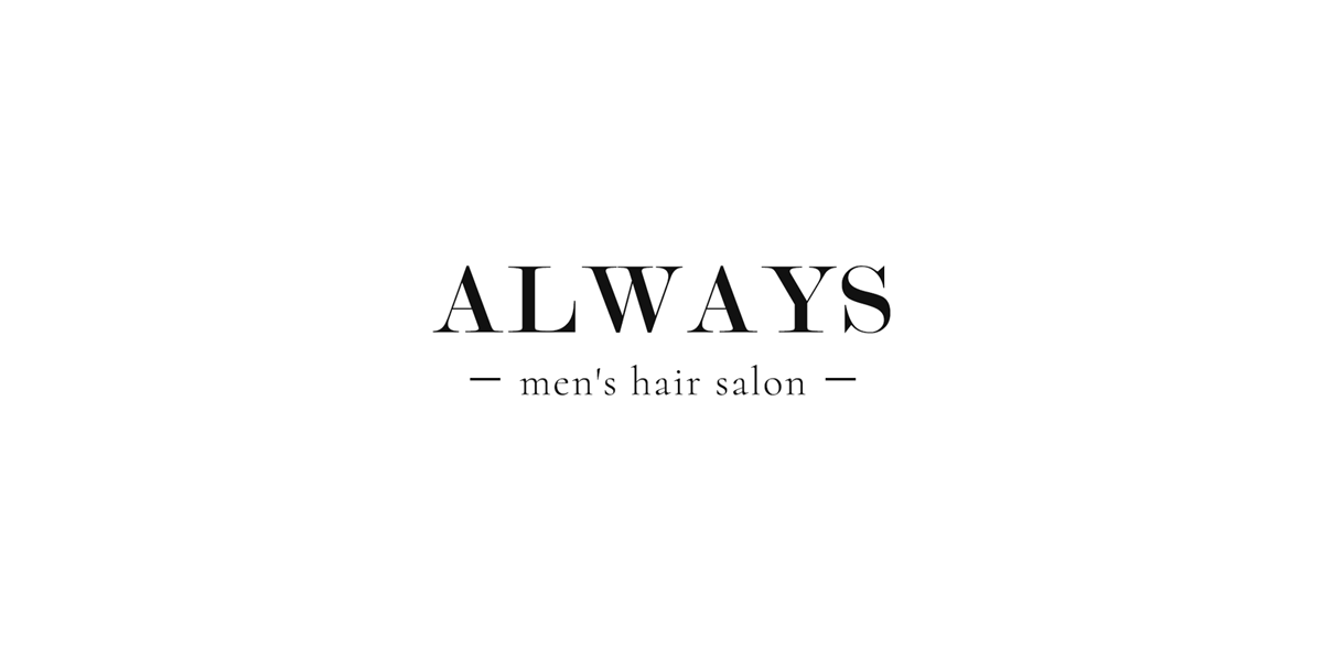 メニュー｜Men‘s hair Always ｜愛知県一宮市｜メンズ専門ヘアサロン